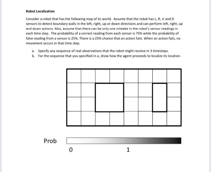 Robot Localization Consider A Robot That Has The