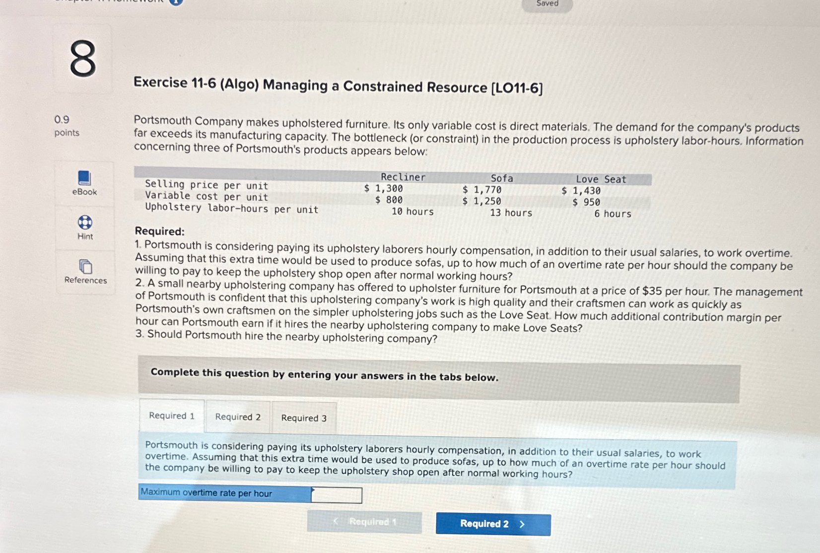 Solved Exercise 11-6 (Algo) ﻿Managing a Constrained Resource | Chegg.com