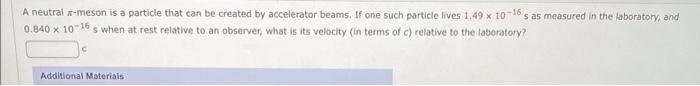 Solved A neutral π-meson is a particle that can be created | Chegg.com