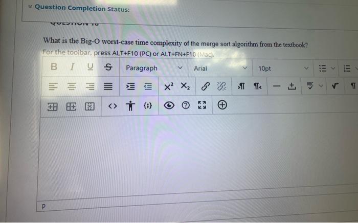 Solved What Is The Big O Worst Case Time Complexity Of The