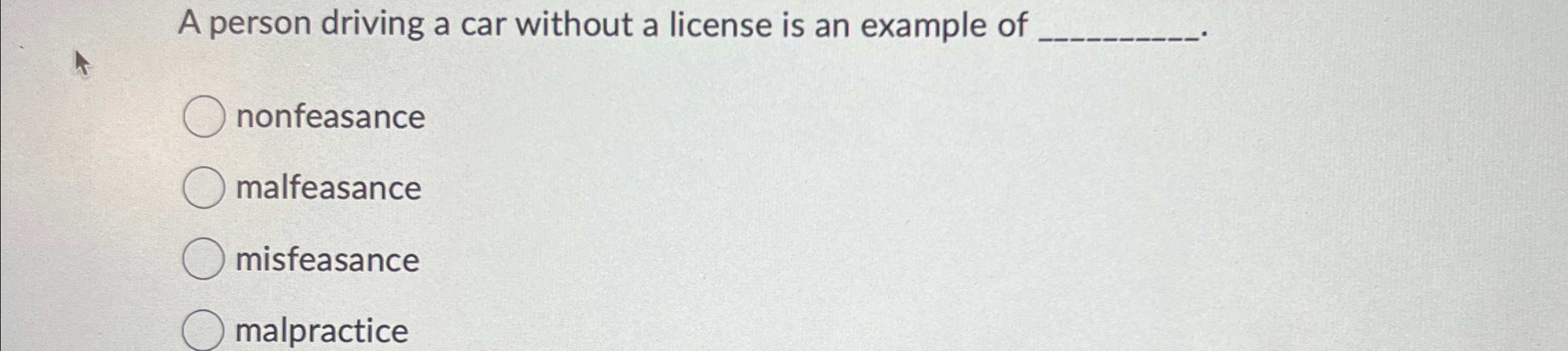 Solved A person driving a car without a license is an | Chegg.com