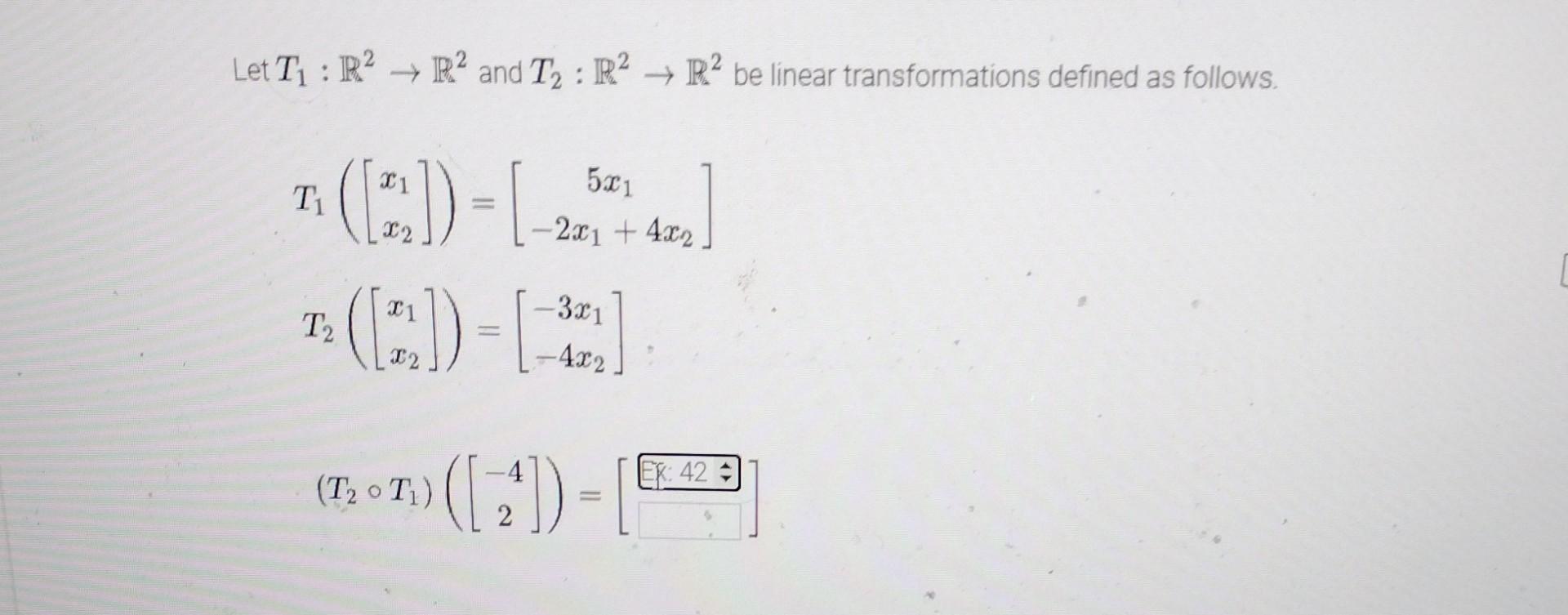 Solved Let T1:R2→R2 and T2:R2→R2 be linear transformations | Chegg.com