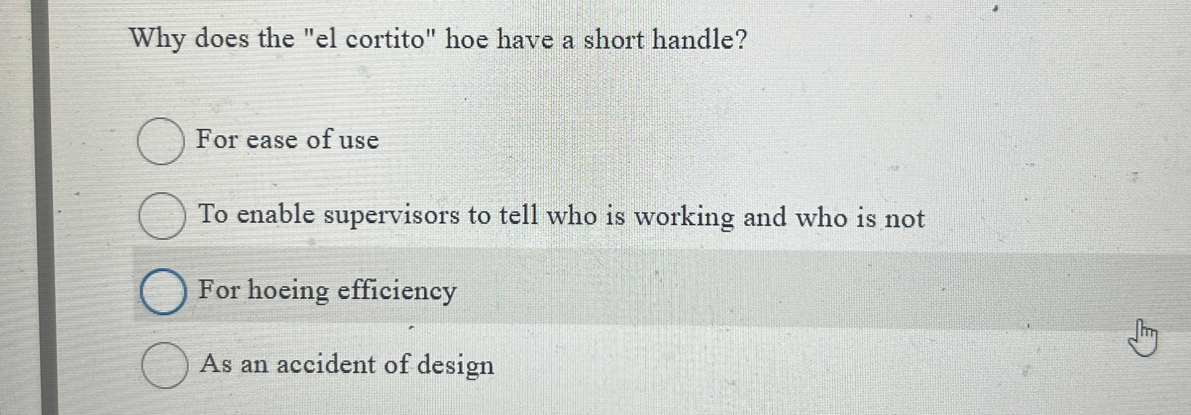 Solved Why does the "el cortito" hoe have a short handle?For | Chegg.com