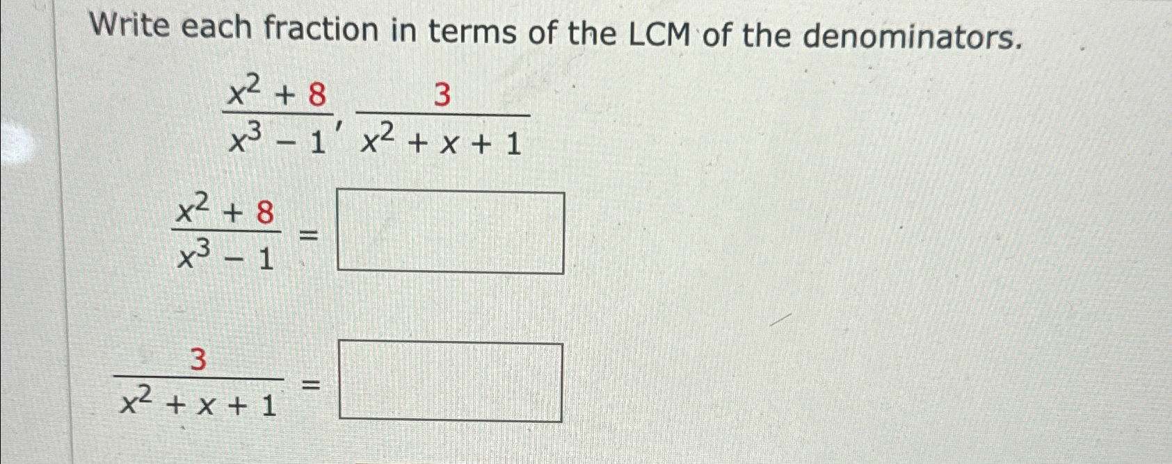 Solved Write each fraction in terms of the LCM of the | Chegg.com