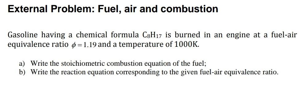 Solved External Problem: Fuel, air and combustion Gasoline | Chegg.com