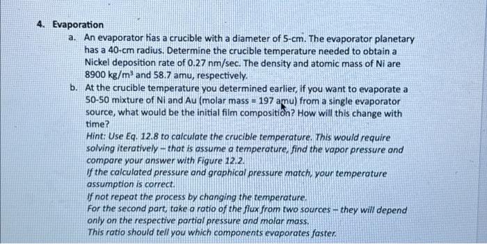 Solved 4. Evaporation 1) An evaporator has a crucible with a | Chegg.com