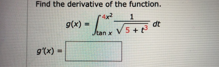 Solved Find the derivative of the function. -4x2 1 g(x) = | Chegg.com