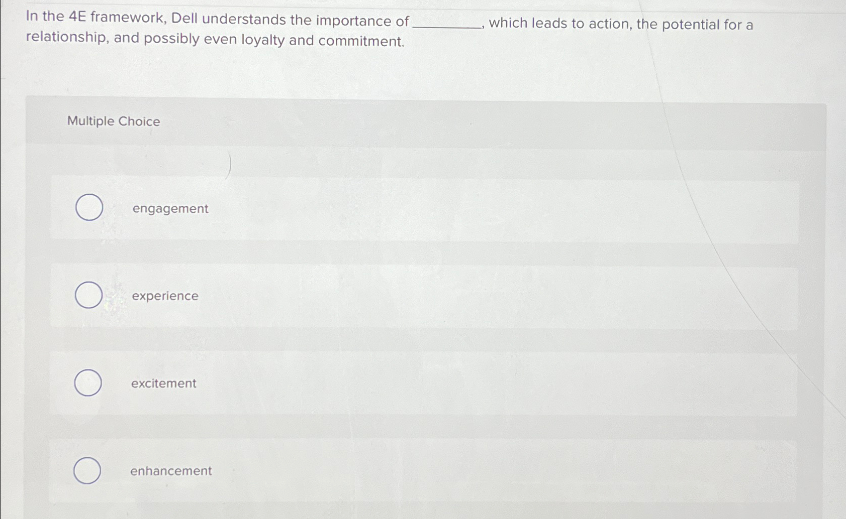 Solved In the 4E ﻿framework, Dell understands the importance | Chegg.com