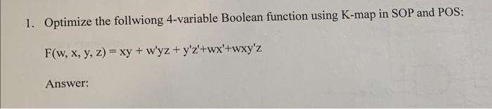 Solved Optimize The Follwiong 4 Variable Boolean Function 