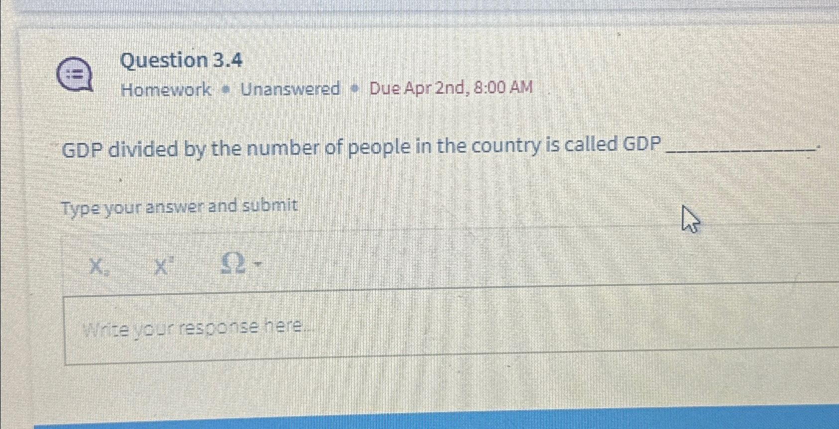 Solved Question 3.4Homework - ﻿Unanswered * ﻿Due Apr | Chegg.com