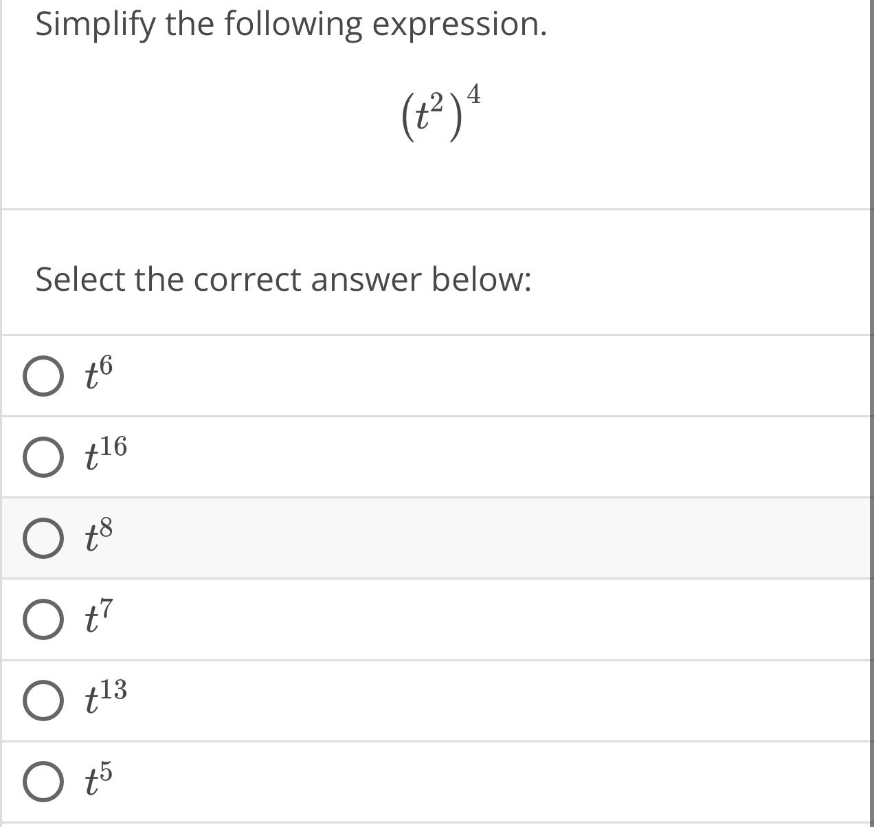Solved Simplify the following expression.(t2)4Select the | Chegg.com