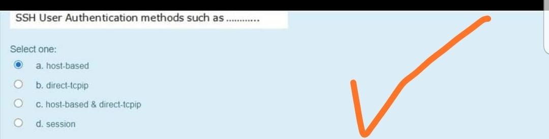Solved SSH User Authentication methods such as ........... | Chegg.com