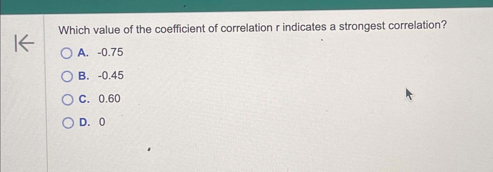 Solved Which value of the coefficient of correlation r | Chegg.com