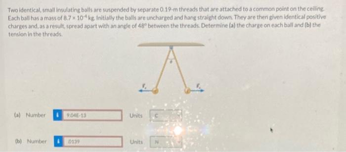 Solved Two identical, small insulating balls are suspended | Chegg.com