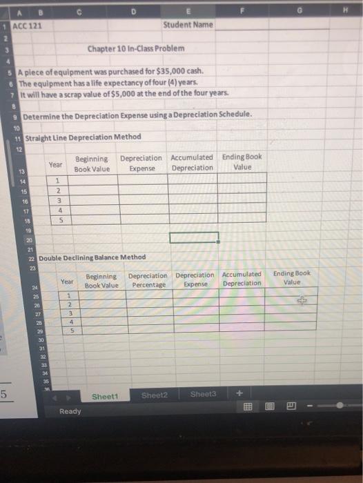 Solved B D H E Student Name 1 ACC 121 Chapter 10 In-Class | Chegg.com