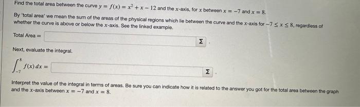Solved Find the total area between the curve y=f(x)=x2+x−12 | Chegg.com