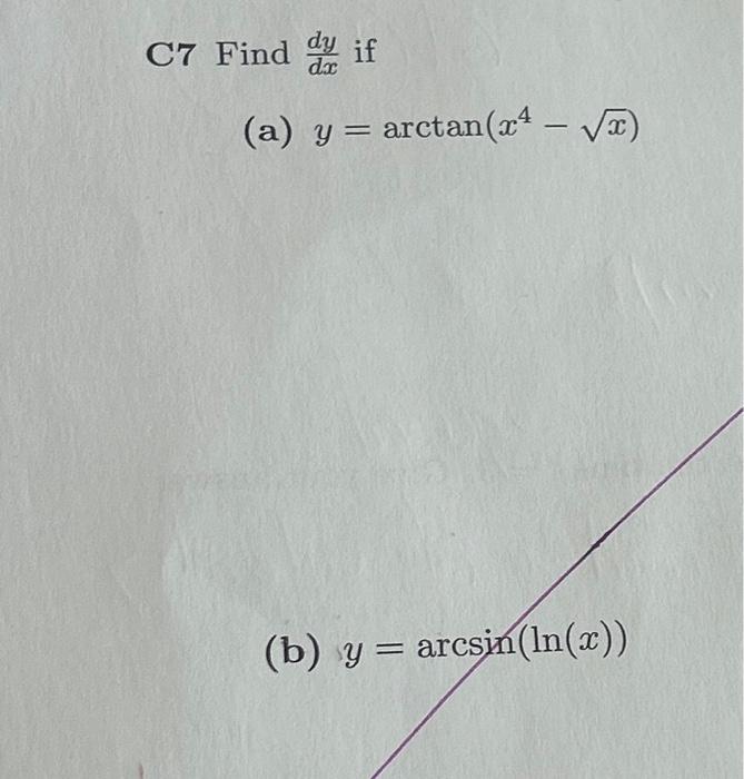 Solved C7 Find dxdy if (a) y=arctan(x4−x) | Chegg.com