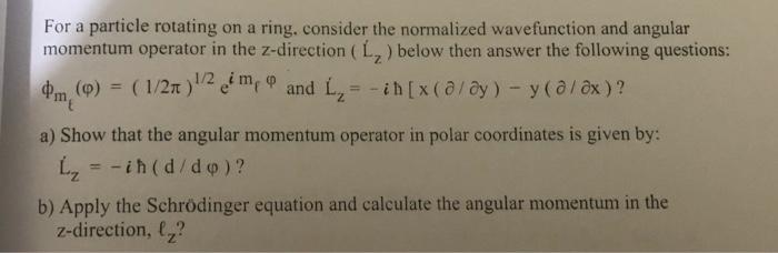 Solved For a particle rotating on a ring. consider the | Chegg.com