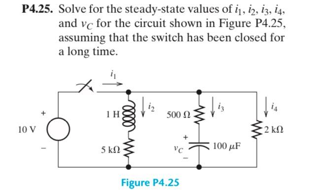 Solved *P4.21. Solve for the steady-state values of i₁, 2, | Chegg.com