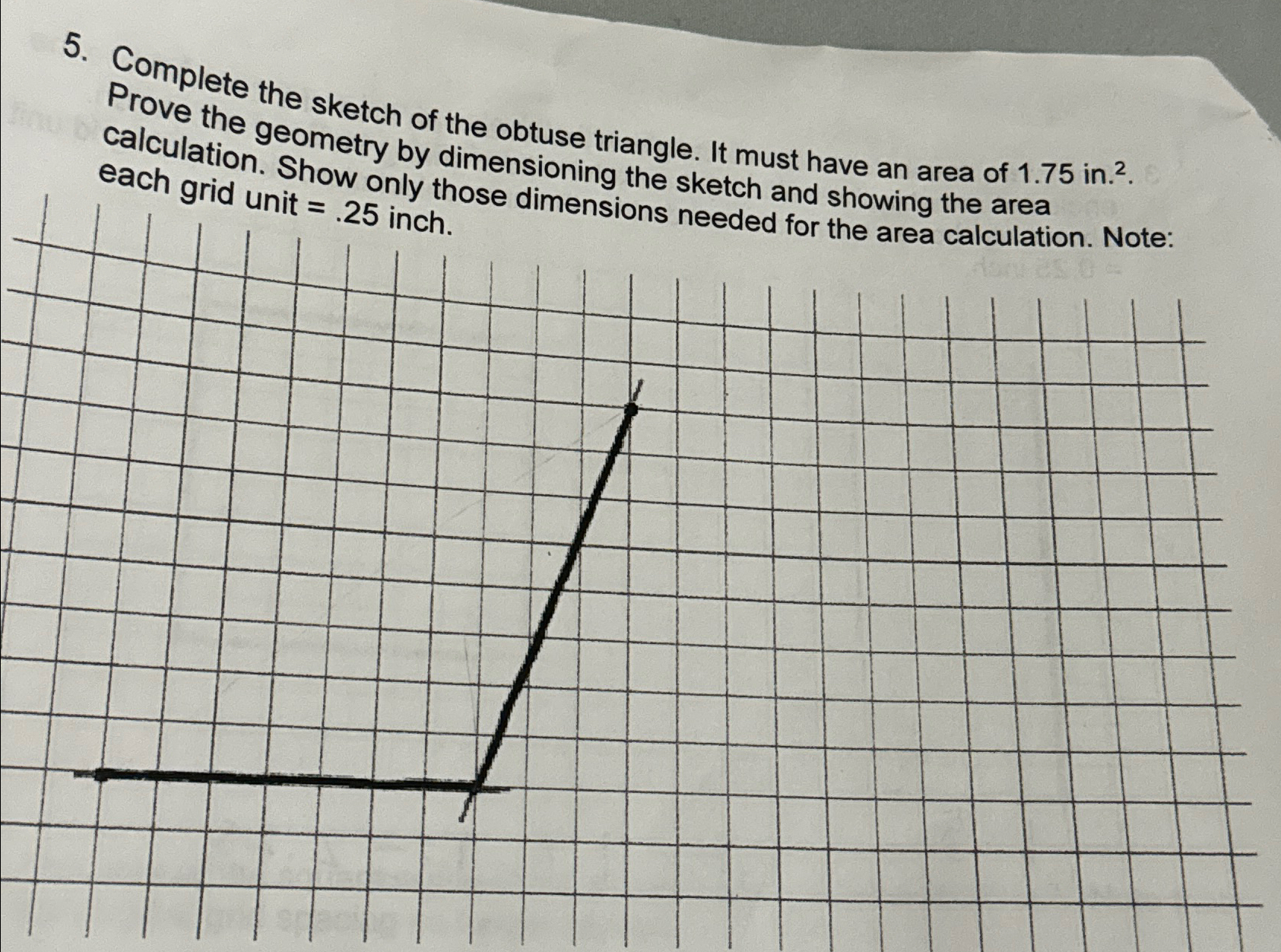 Solved Complete the sketch of the obtuse triangle. It must | Chegg.com
