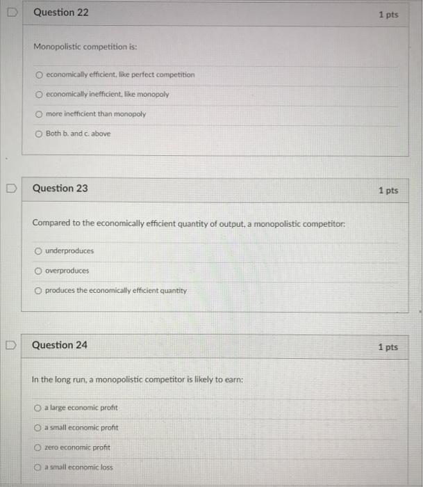 Solved Question 22 1 pts Monopolistic competition is: | Chegg.com