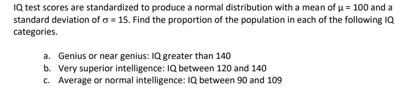Solved IQ test scores are standardized to produce a normal | Chegg.com