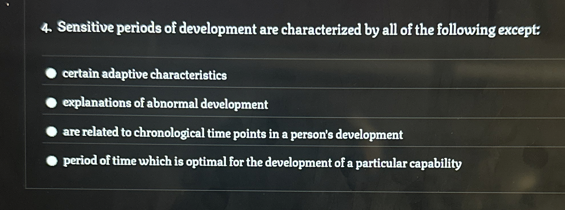 Solved Sensitive periods of development are characterized by | Chegg.com