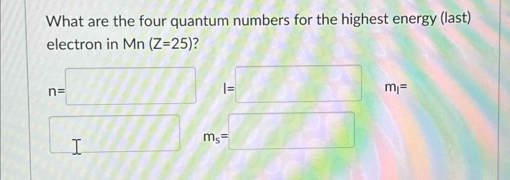What are the four quantum numbers for the highest | Chegg.com