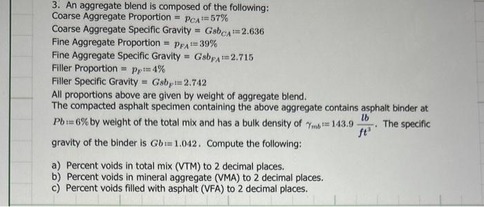 Solved 3. An aggregate blend is composed of the following: | Chegg.com