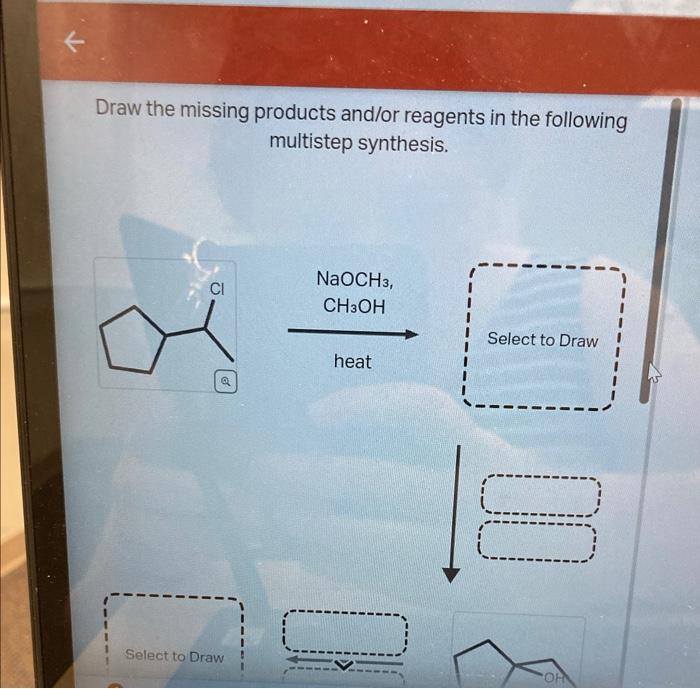 Draw the missing products and/or reagents in the | Chegg.com