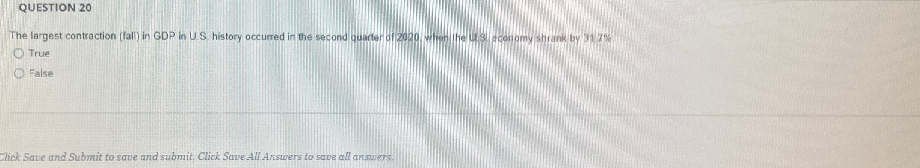Solved QUESTION 20The largest contraction (fall) ﻿in GDP in | Chegg.com