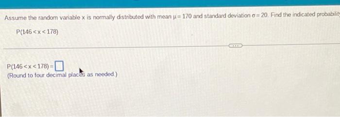 Assume the random variable x is normally distributed | Chegg.com