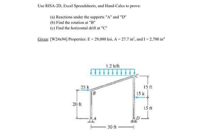 Solved Use RISA-2D, Excel Spreadsheets, and Hand-Calcs to | Chegg.com