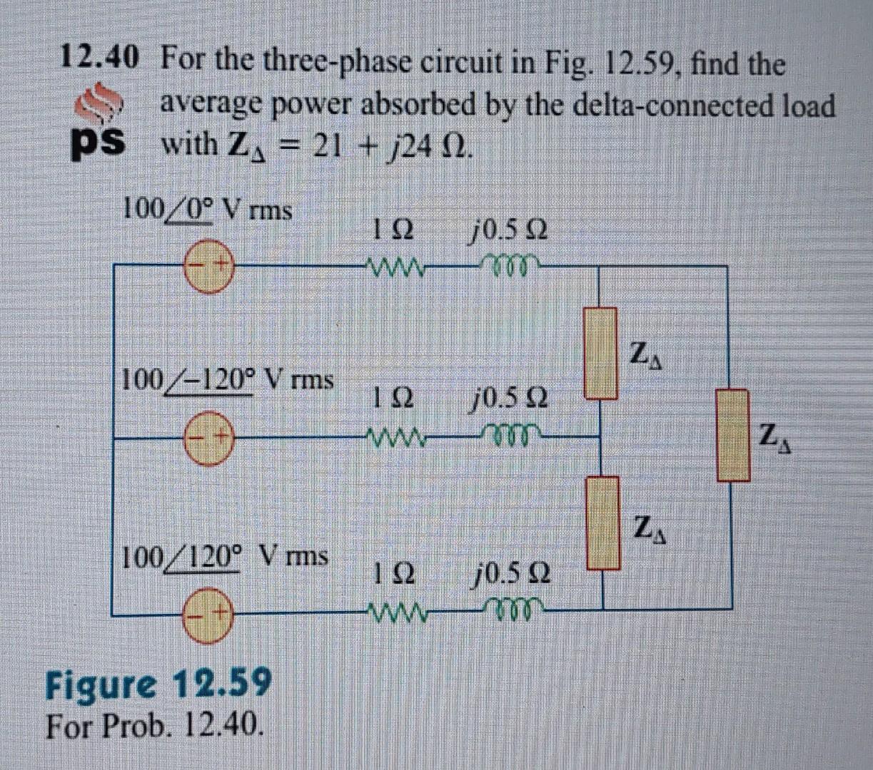 Solved 12.40 For the three-phase circuit in Fig. 12.59, find | Chegg.com