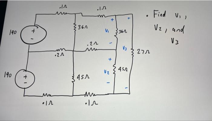 Solved Find V1, V2, and V3 | Chegg.com Solved Find V1, V2, and V3 | Chegg.com