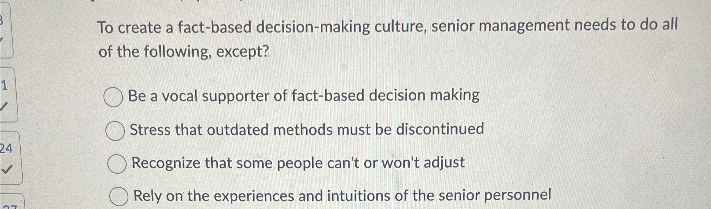 Solved To create a fact-based decision-making culture, | Chegg.com