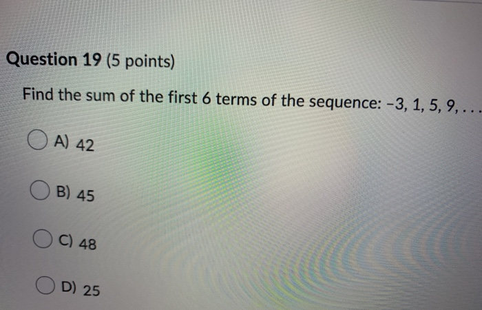 Solved Question 19 (5 points) Find the sum of the first 6 | Chegg.com