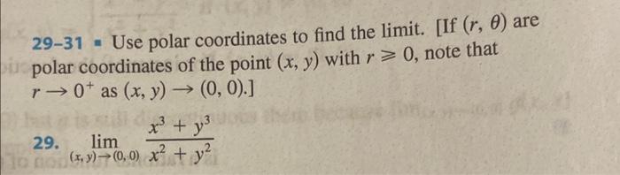 Solved 29-31 - Use polar coordinates to find the limit. [If | Chegg.com
