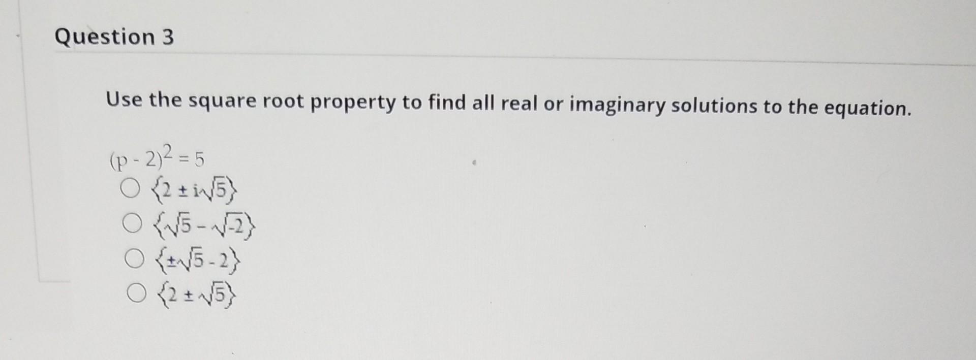 Solved Use the square root property to find all real or | Chegg.com