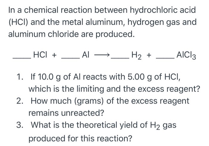 Solved In a chemical reaction between hydrochloric acid | Chegg.com
