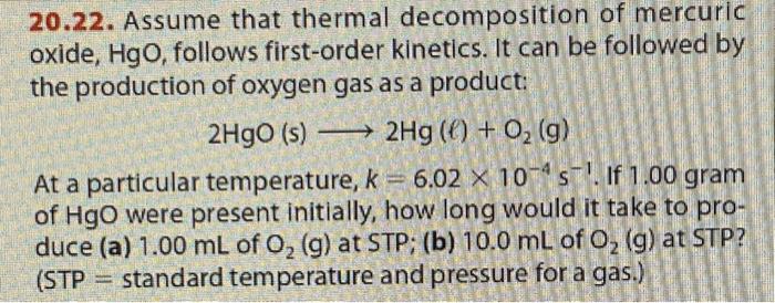 Solved 20 22 Assume That Thermal Decomposition Of Mercuric