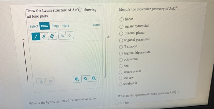 Solved showing Identify the molecular geometry of Aso Draw | Chegg.com