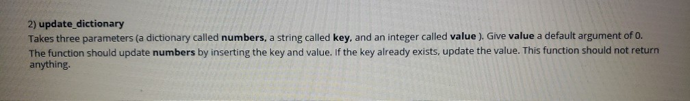Solved 2) update_dictionary Takes three parameters (a | Chegg.com