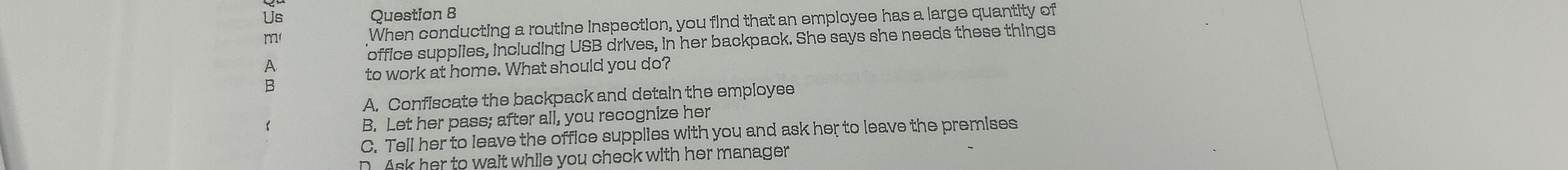 Solved Question 8When conducting a routine inspection, you | Chegg.com
