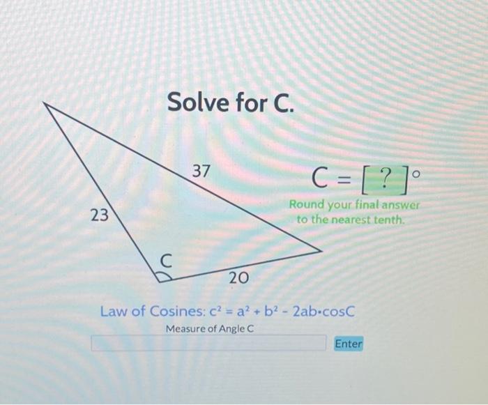 Solved osines: c2=a2+b2−2ab⋅cosC | Chegg.com