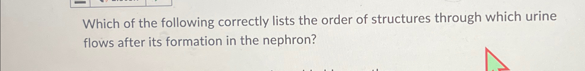 Solved Which of the following correctly lists the order of | Chegg.com
