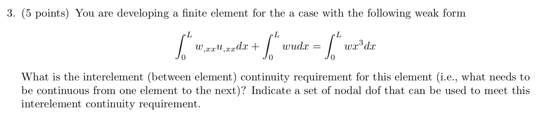 Solved (5 ﻿points) ﻿You are developing a finite element for | Chegg.com