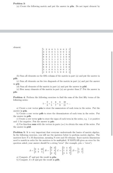 Solved Problen 3: (a) Create the following natrix and put | Chegg.com