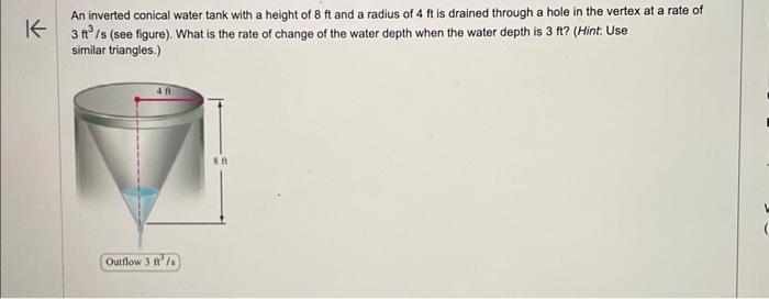 Solved An inverted conical water tank with a height of 8ft | Chegg.com