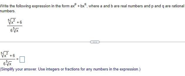Solved Write the following expression in the form axp+bxq, | Chegg.com